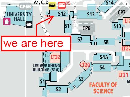We are located at Block S12, #01-07, Faculty of Science, 2 Science ...